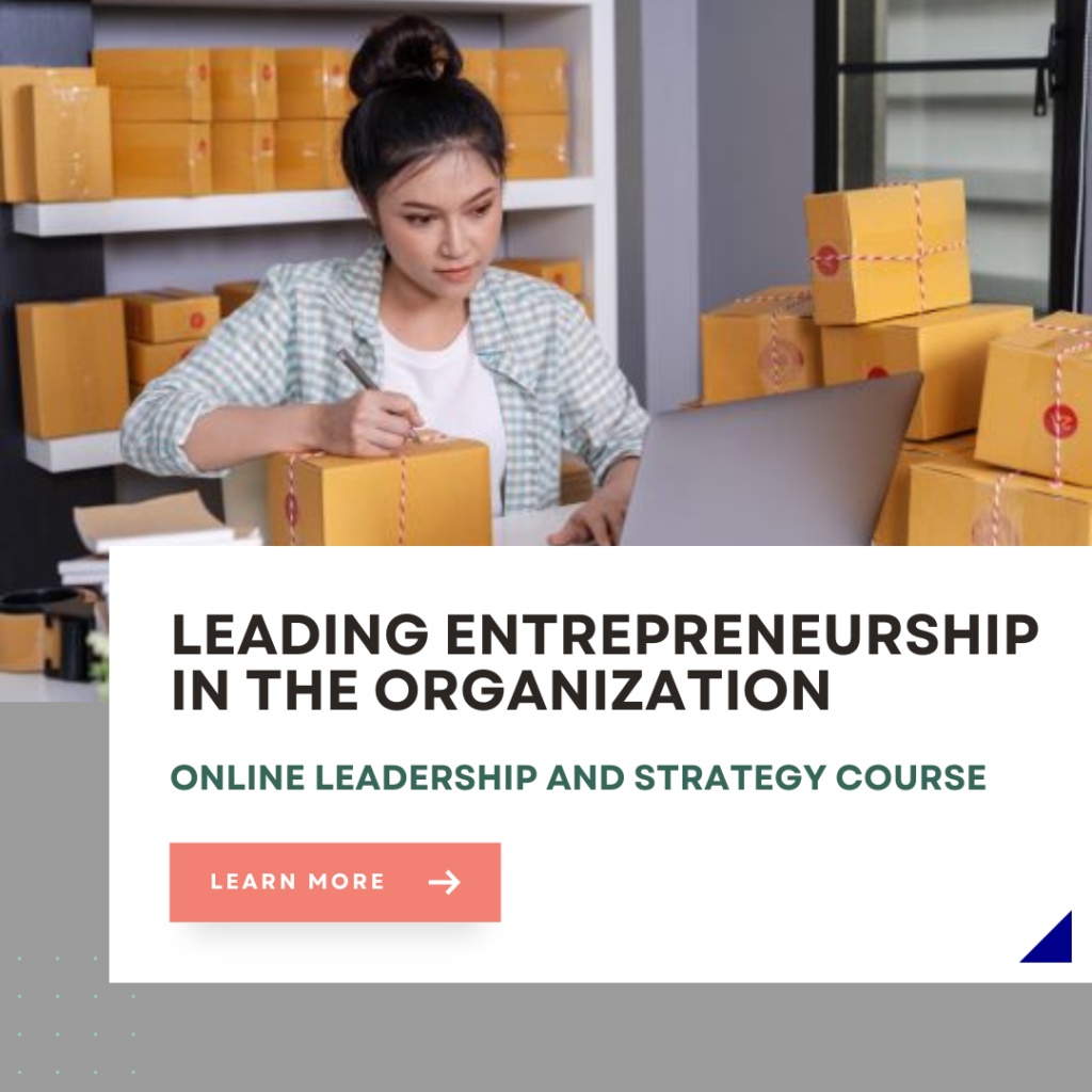 Leading Entrepreneurship in the Organization - Global Management Academy